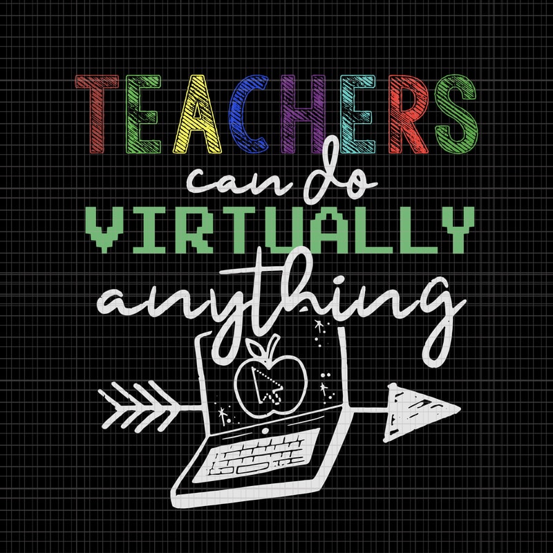 Teachers Can Do Virtually Anything svg, Teachers Can Do Virtually ... Teachers Can Do Virtually Anything svg, Teachers Can Do Virtually ...