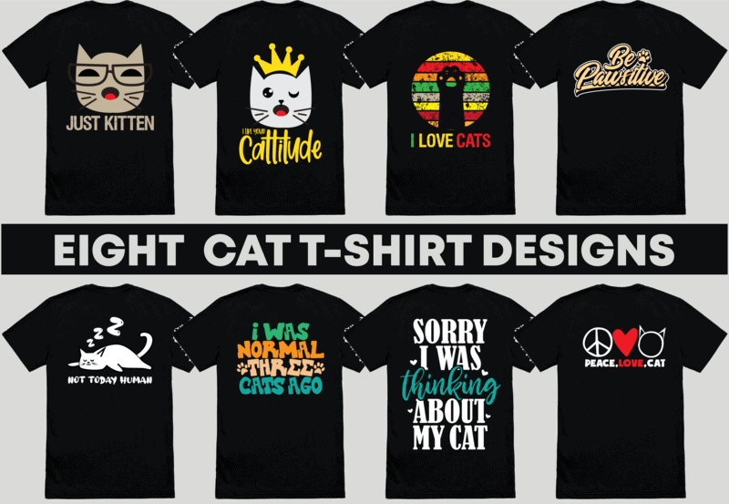 Cat funny T-Shirt Design Bundles | eight tshirt design cat lover |Ai ... Cat funny T-Shirt Design Bundles | eight tshirt design cat lover |Ai ...