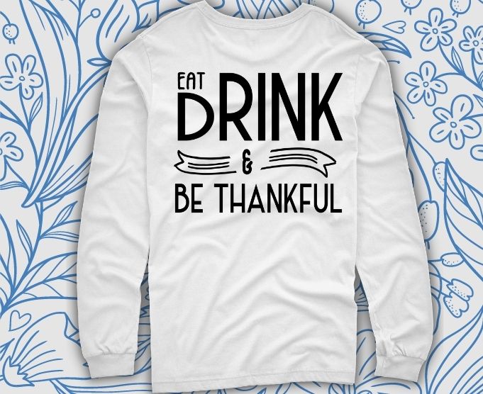 Eat Drink And Be Thankful Svg Thanksgiving Svg Fall Svg Thankful Svg