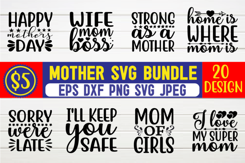 Mother Svg Bundle Mother Day Svg Mothers Day Happy Mothers Day Mom