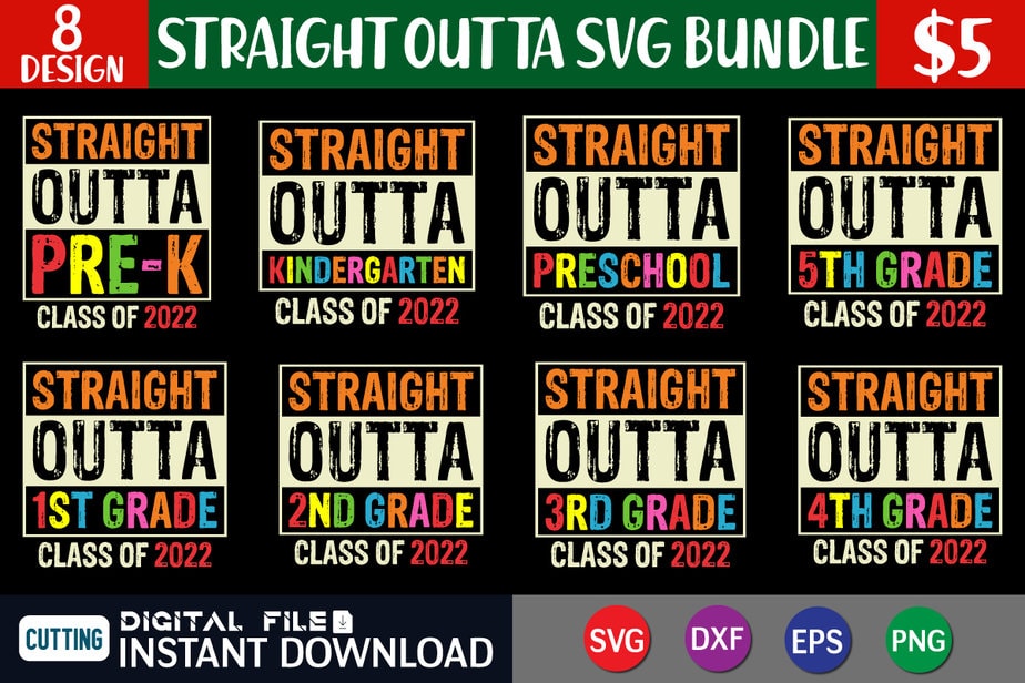 Straight Outta Svg Bundle T Shirt Graphic Bundle Straight Outta Pre K