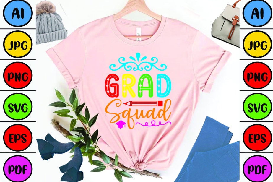 Grad Squad Buy T Shirt Designs