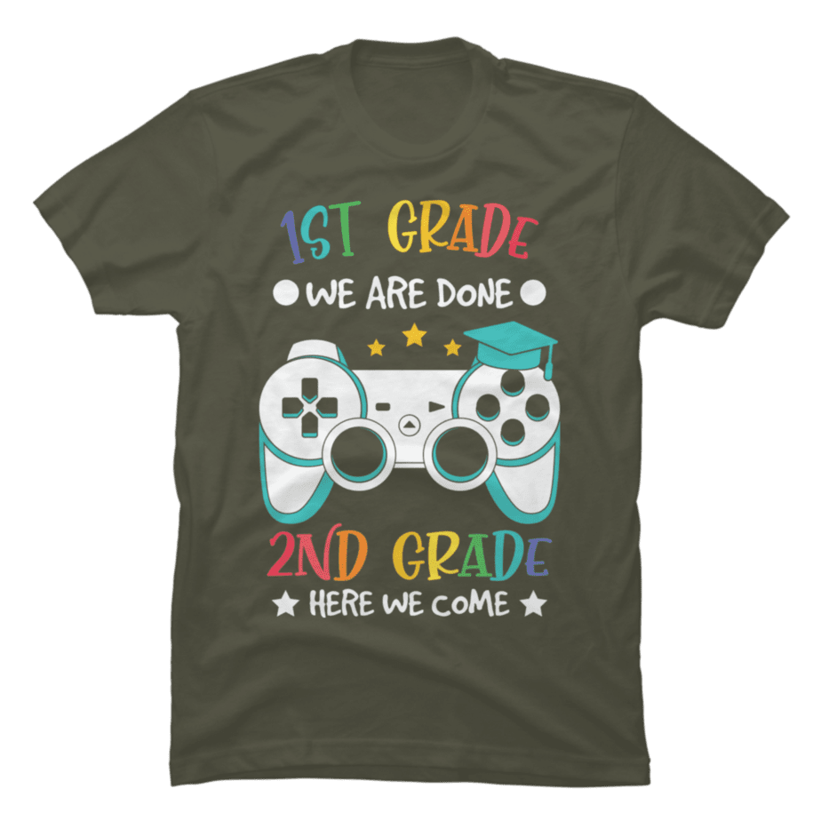 1ST GRADE Done 2nd Grade Buy T shirt Designs 1st-grade-done-2nd-grade-buy-t-shirt-designs