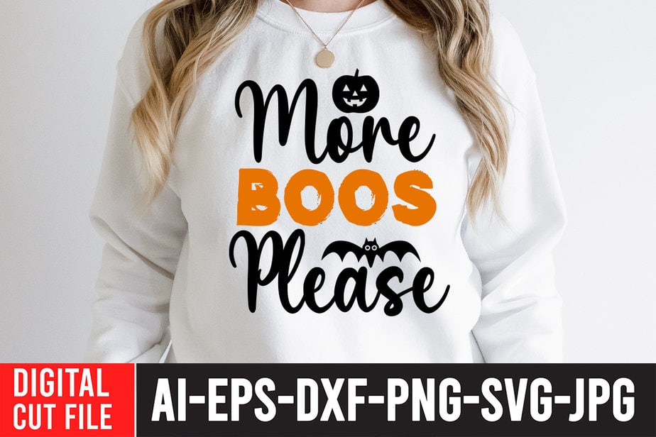 More Boos Please T Shirt Design More Boos Please Svg Cut File Halloween Sublimation Bundle