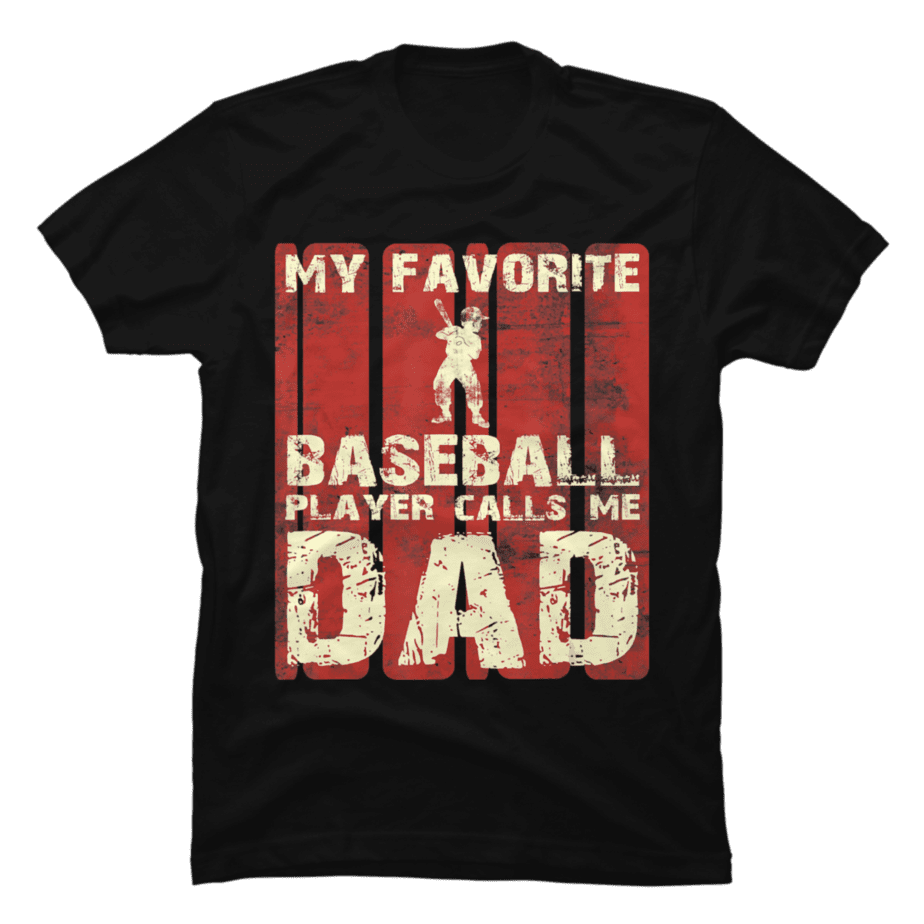 Mens My Favorite Baseball Player Calls Me Dad Retro T Shirt T Buy