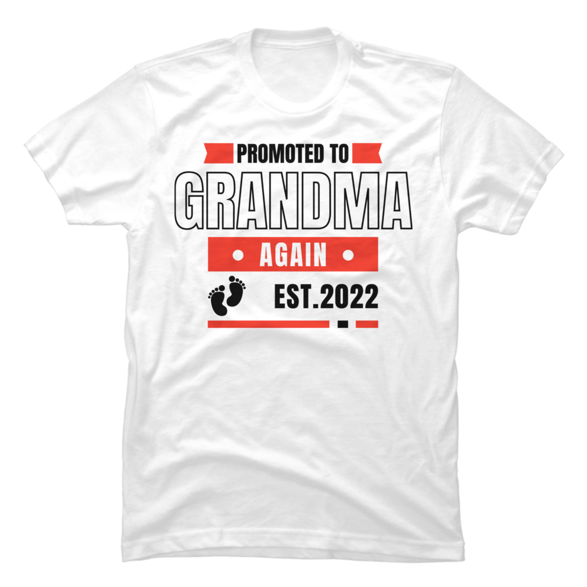 Promoted To Grandma Again Est 2022 Buy T Shirt Designs
