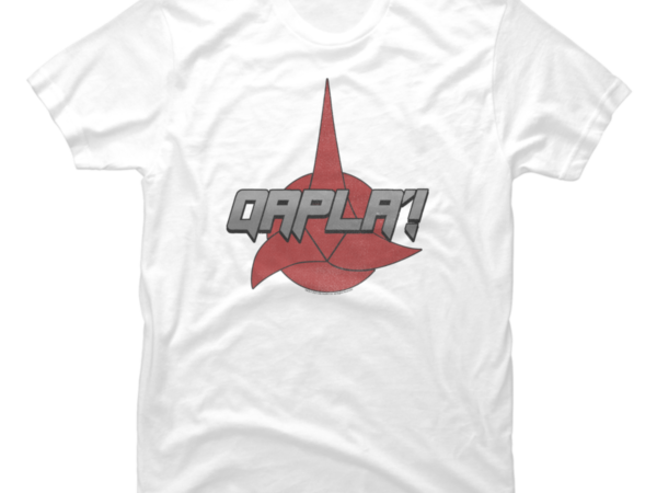 Star Trek Qapla' - Buy t-shirt designs Star Trek Qapla' - Buy t-shirt designs