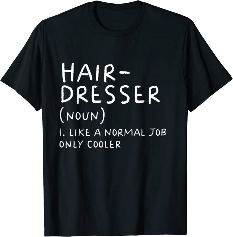 Hairdresser Definition Funny Hair Salon Hairstylist T Shirt Men Buy T hairdresser-definition-funny-hair-salon-hairstylist-t-shirt-men-buy-t