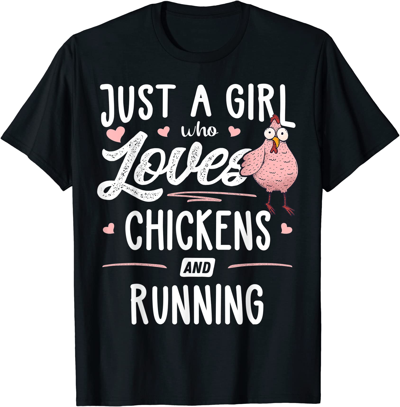 Just A Girl Who Loves Chickens And Running T Chicken T Shirt Men