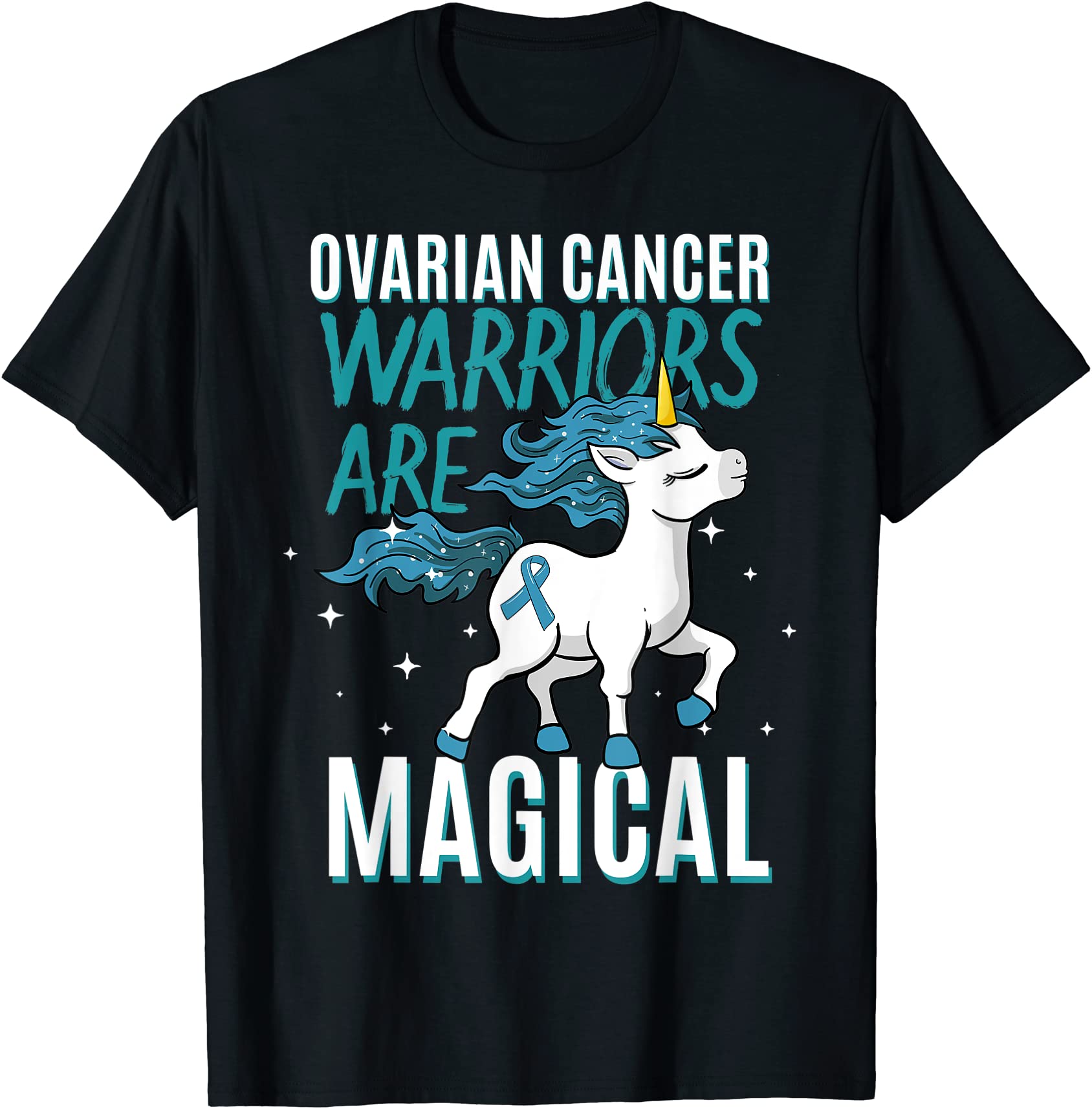 Ovarian Cancer Warrior Magical Unicorn Teal Ribbon Carcinoma T Shirt