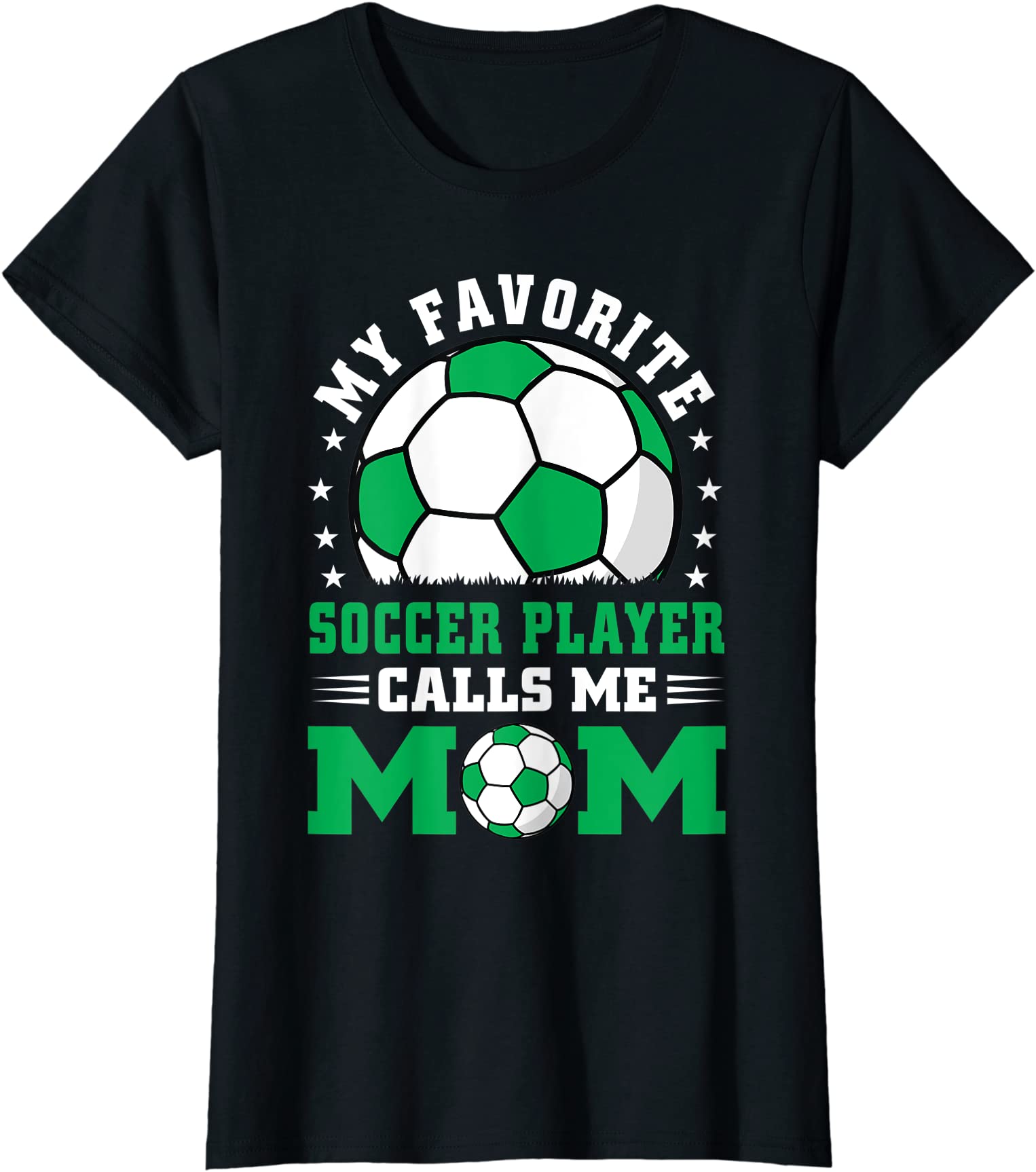 Womens My Favorite Soccer Player Calls Me Mom Apparel Soccer T Shirt