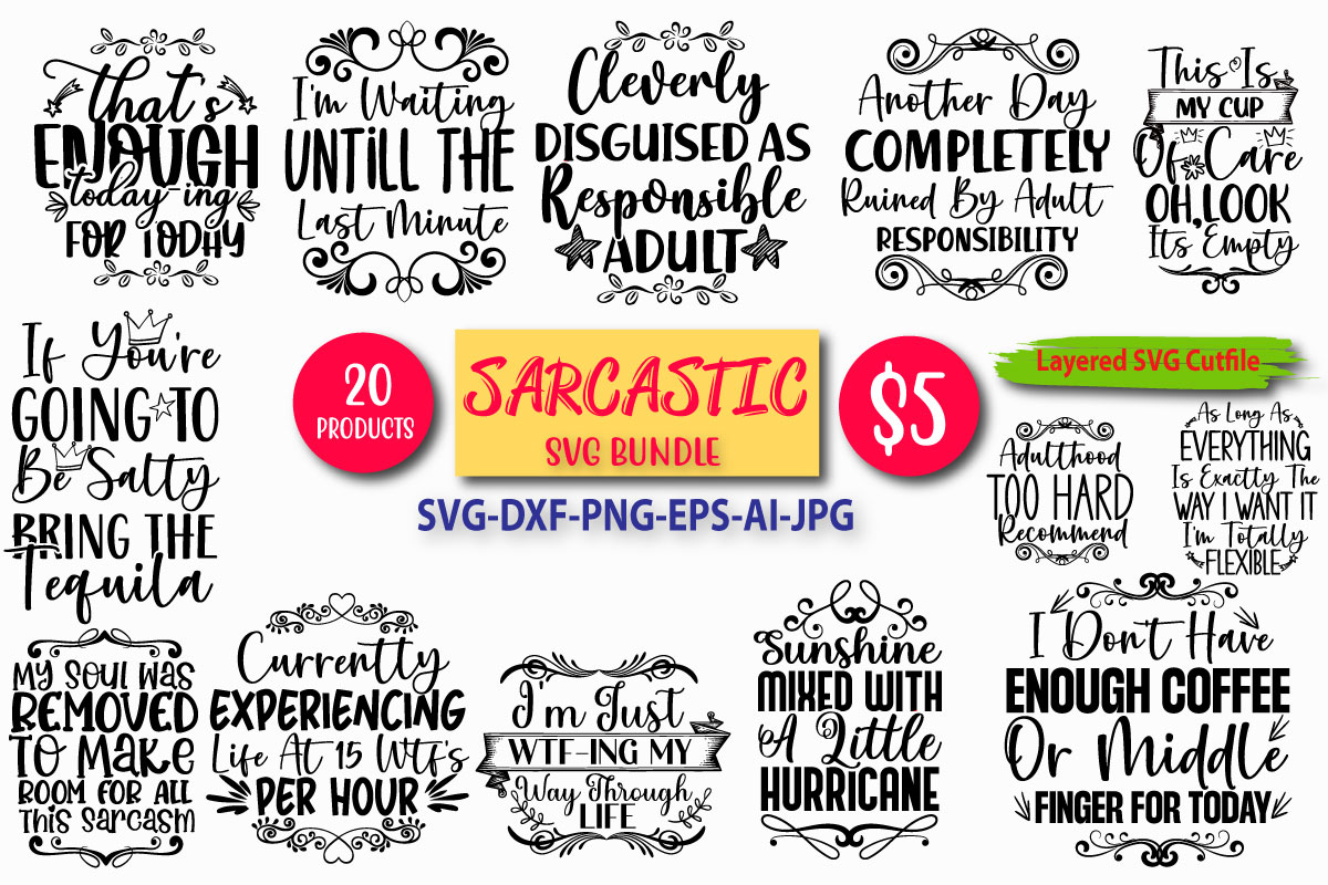 Sarcastic Svg Bundlefree Svgfree Downloadfunny Sarcastic Funny Svg Funny Mom Svg
