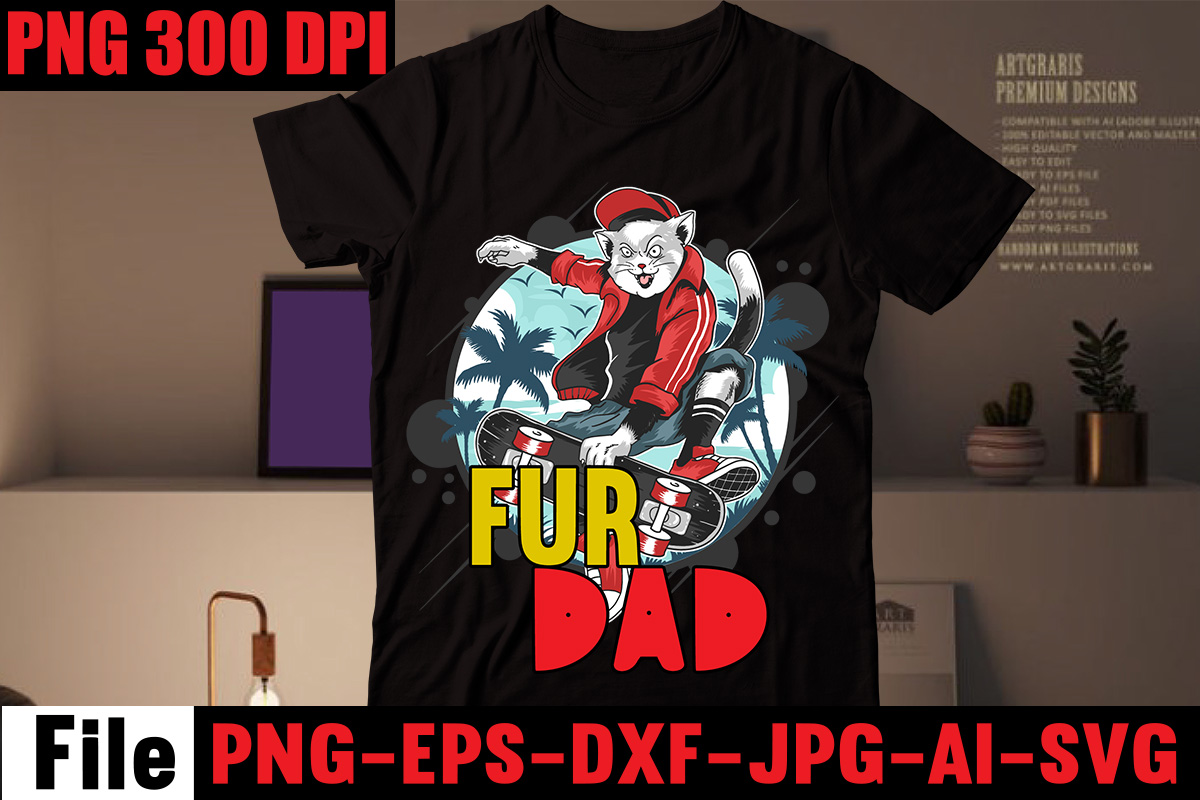 Fur Dad T shirt Design All You Need Is Love And A Cat T shirt Design fur-dad-t-shirt-design-all-you-need-is-love-and-a-cat-t-shirt-design