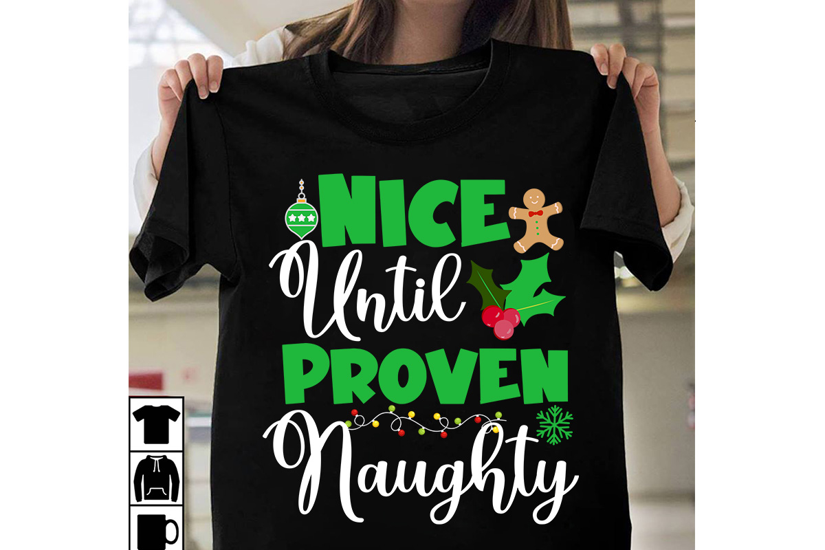 Nice Until Proven Naughty T Shirt Design Nice Until Proven Naughty nice-until-proven-naughty-t-shirt-design-nice-until-proven-naughty