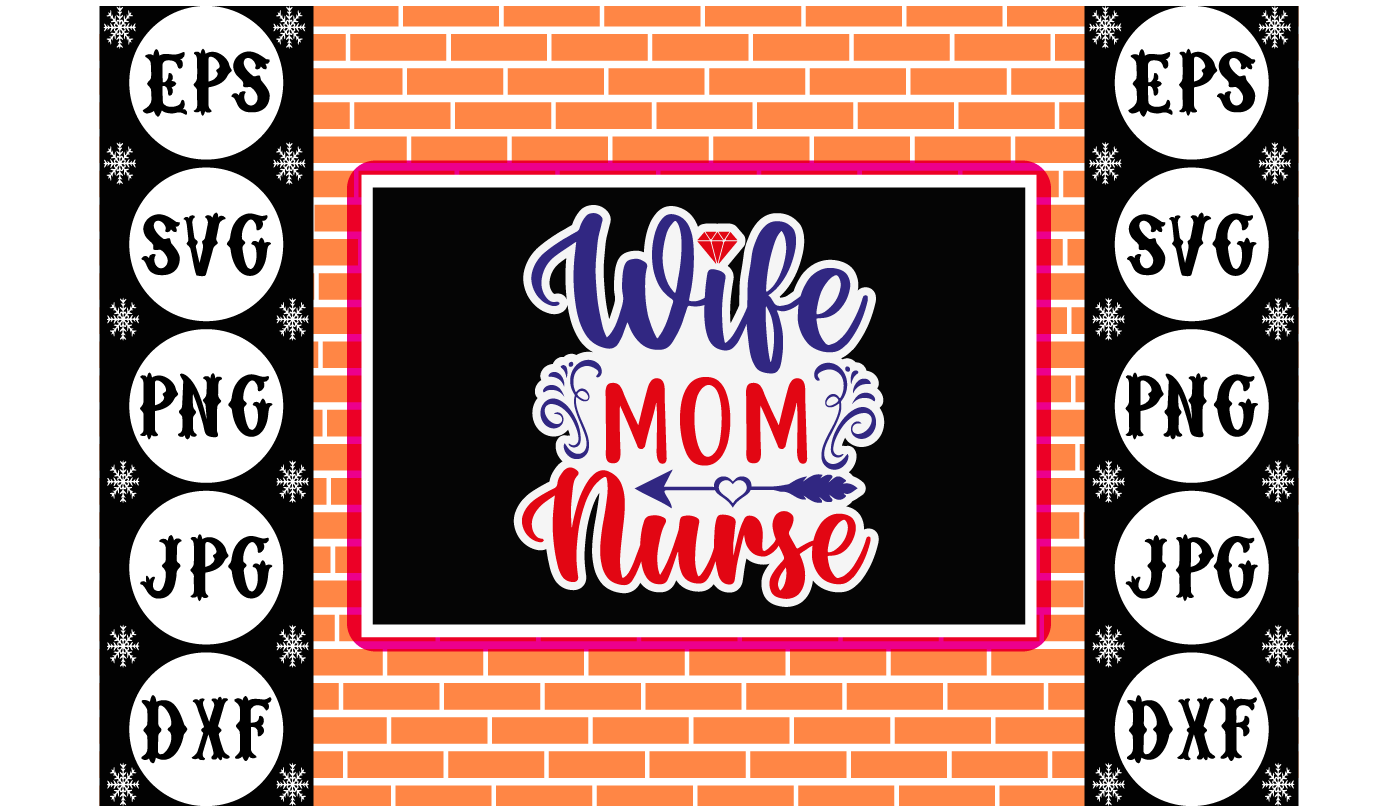 Wife Mom Nurse Sticker Buy T Shirt Designs