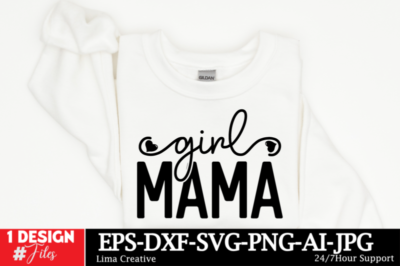 Girl Mama Svg Cut File Mother Quotes Svg Bundle Mom Shirt Svg Mother