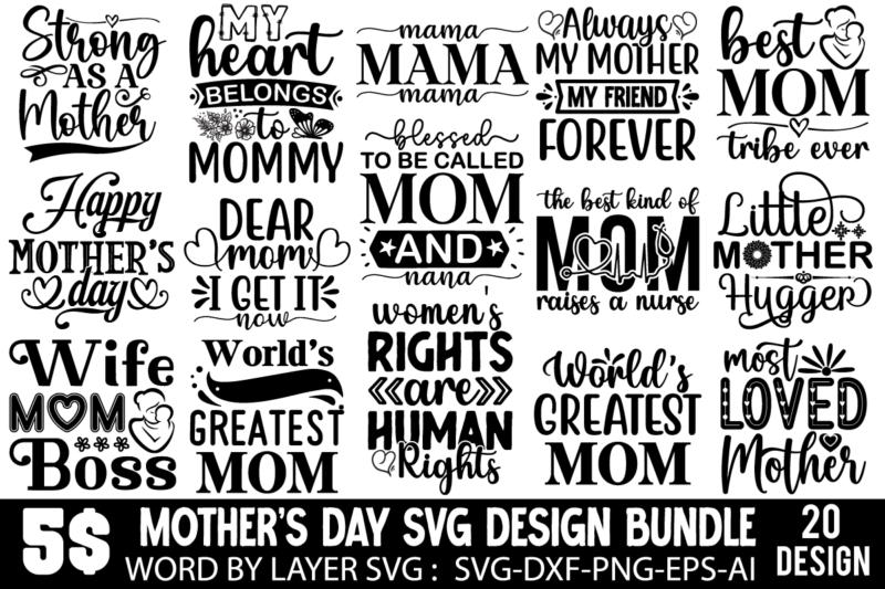 Mothers Day Svg Bundle Mom Svg T Shirt Design Bundle Mother Quotes