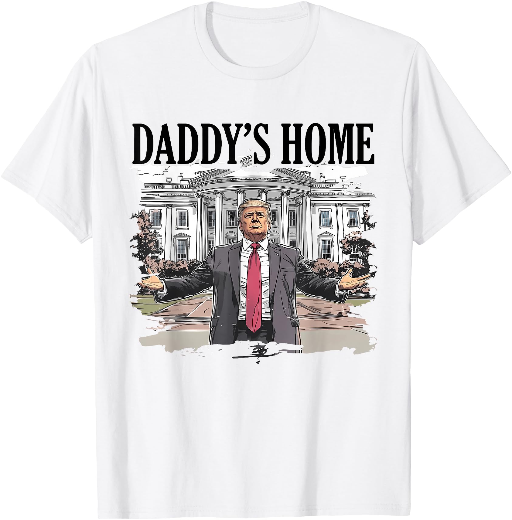 Funny Trump Daddys Home White House T-Shirt - Buy t-shirt designs